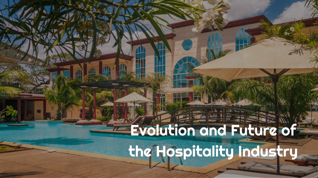 Evolution and Future of the Hospitality Industry - Regenera Luxury ...